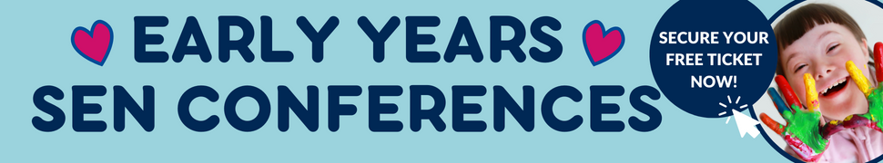 Early Years SEN Conference | Best Practice Network
