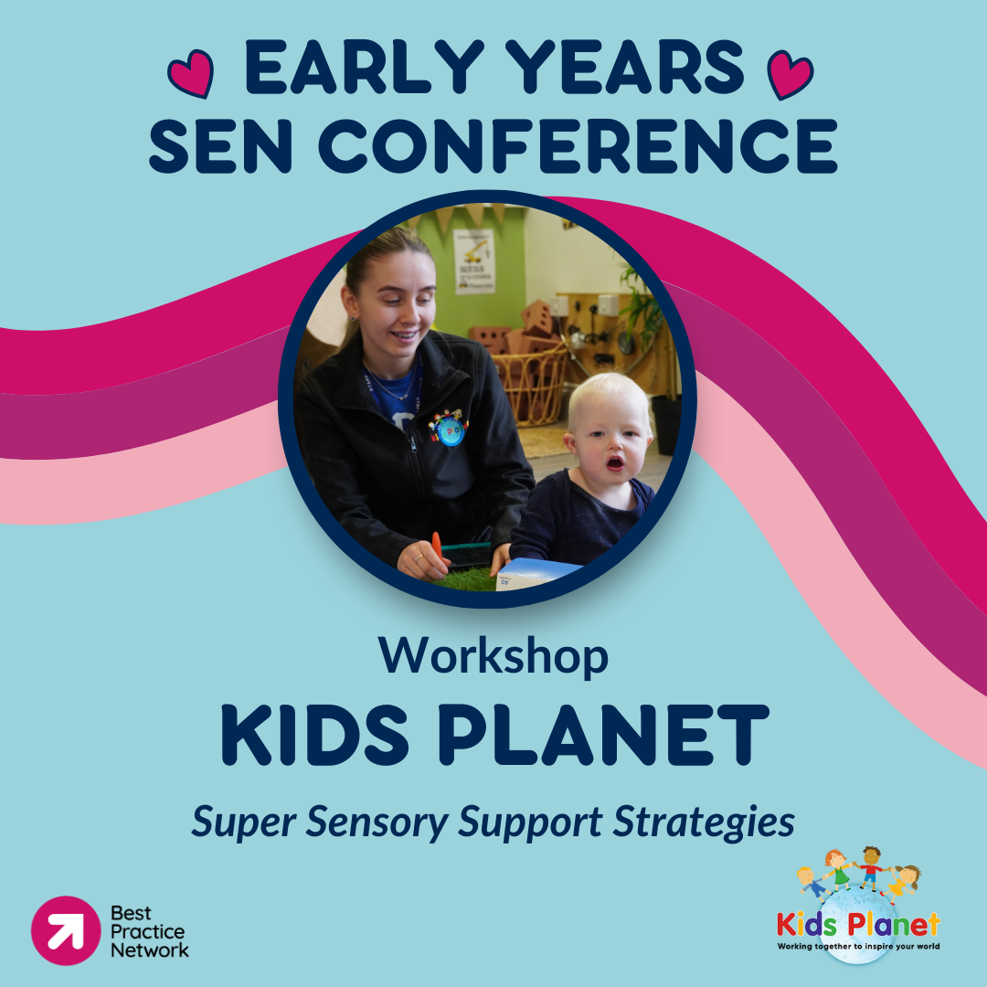 Birmingham Early Years SEN Conference | Best Practice Network