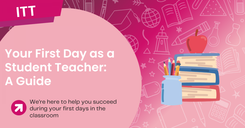 Your First Day as a Student Teacher: A Guide
